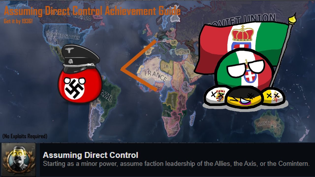 OUTDATED How to Get 'Assuming Direct Control' in 1936 Without Exploits! Hoi4 Achievement Guide ...