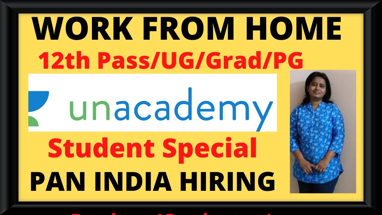 latest jobs 2022| pan India hiring| work from home jobs| unacademy ...