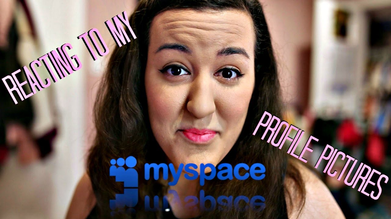 Reacting to My Old Myspace Profile Pictures! - YouTube