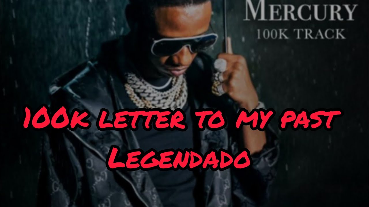 100k Track- letter to my past legendado - YouTube