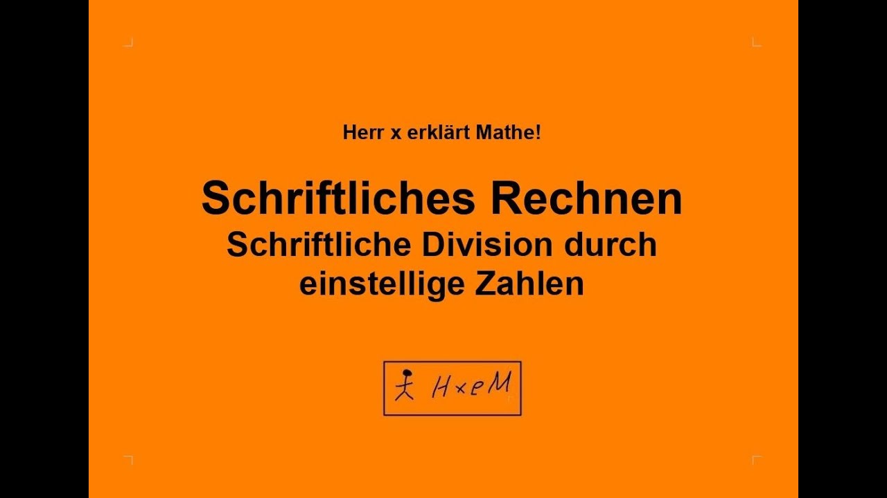 Schriftliches Rechnen - Schriftliche Division durch einstellige Zahlen ...