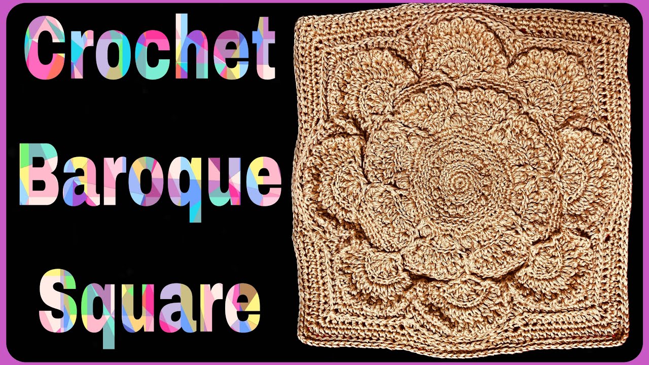 Crochet Baroque Square - YouTube