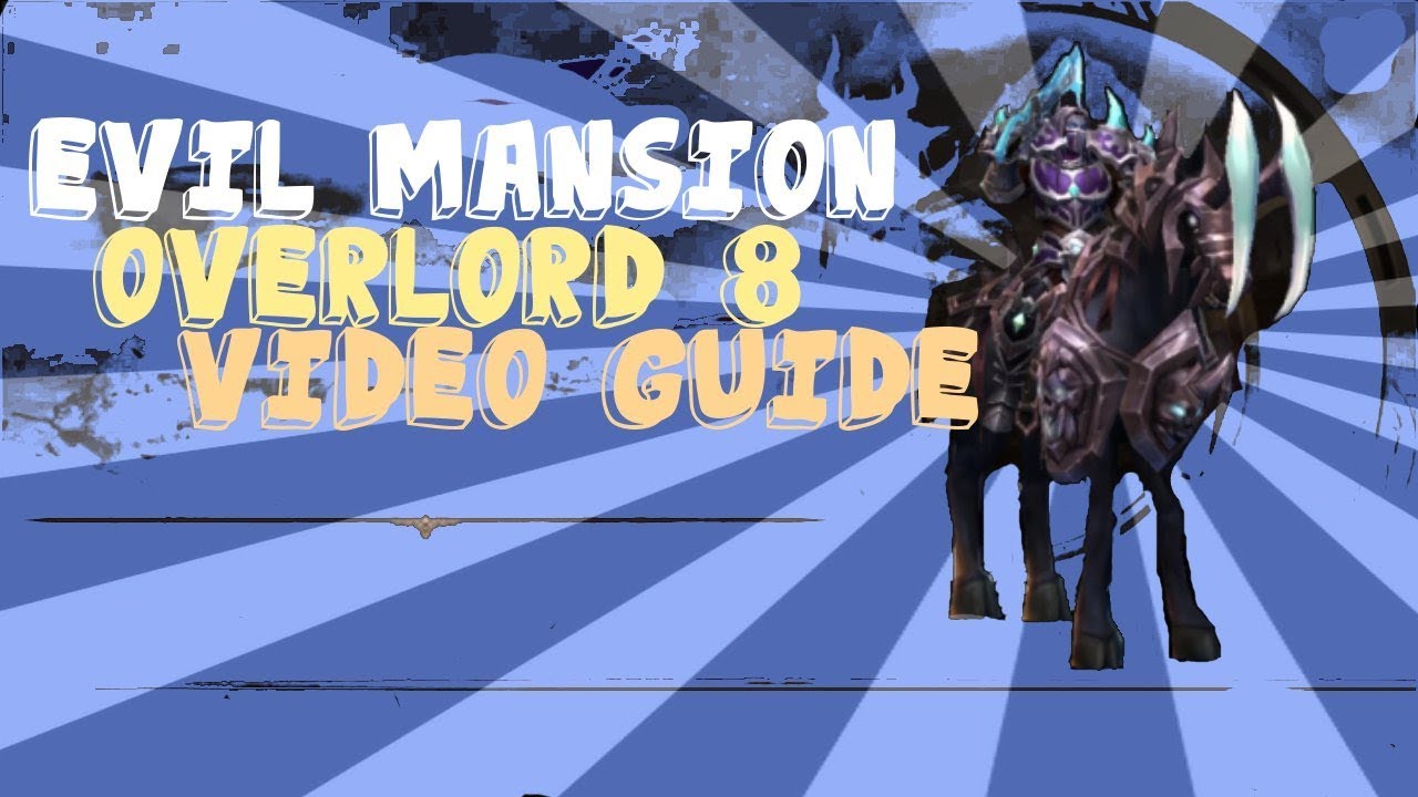 World of Kings Evil Mansion Overlord 8 Video Guide - YouTube
