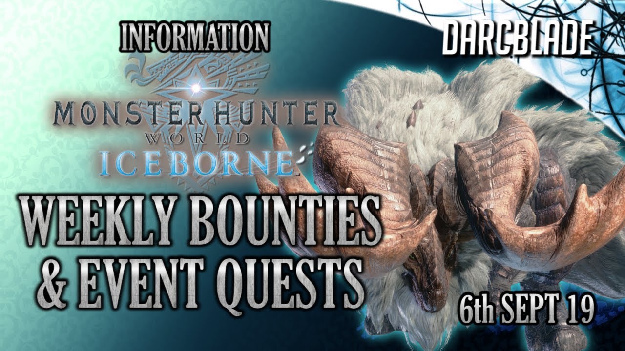 NEW EVENT QUESTS & MORE! : Weekly Limited Bounties & Event Quests : MHW ...