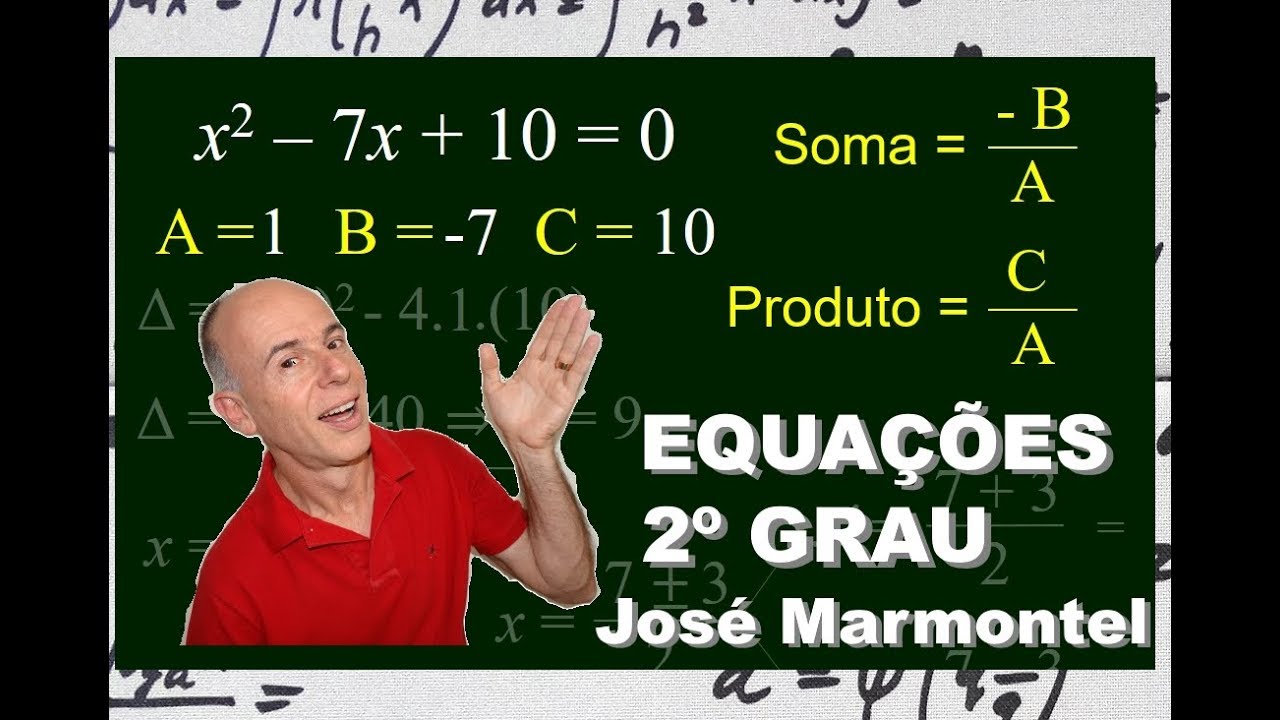 EQUAÇÃO DO SEGUNDO GRAU POR SOMA E PRODUTO (quadratic equations by the ...