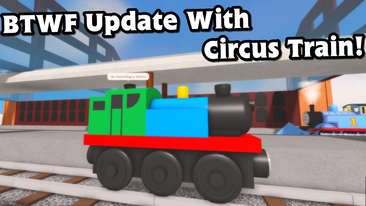 Ride With Circus Train Toy Roblox - YouTube