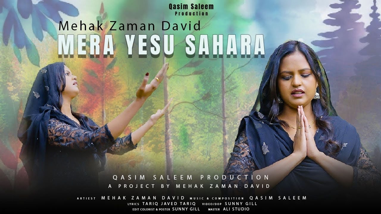 Mera Yesu Sahara I| by Sis Mehak Zaman David ||Official Video || 4k ...