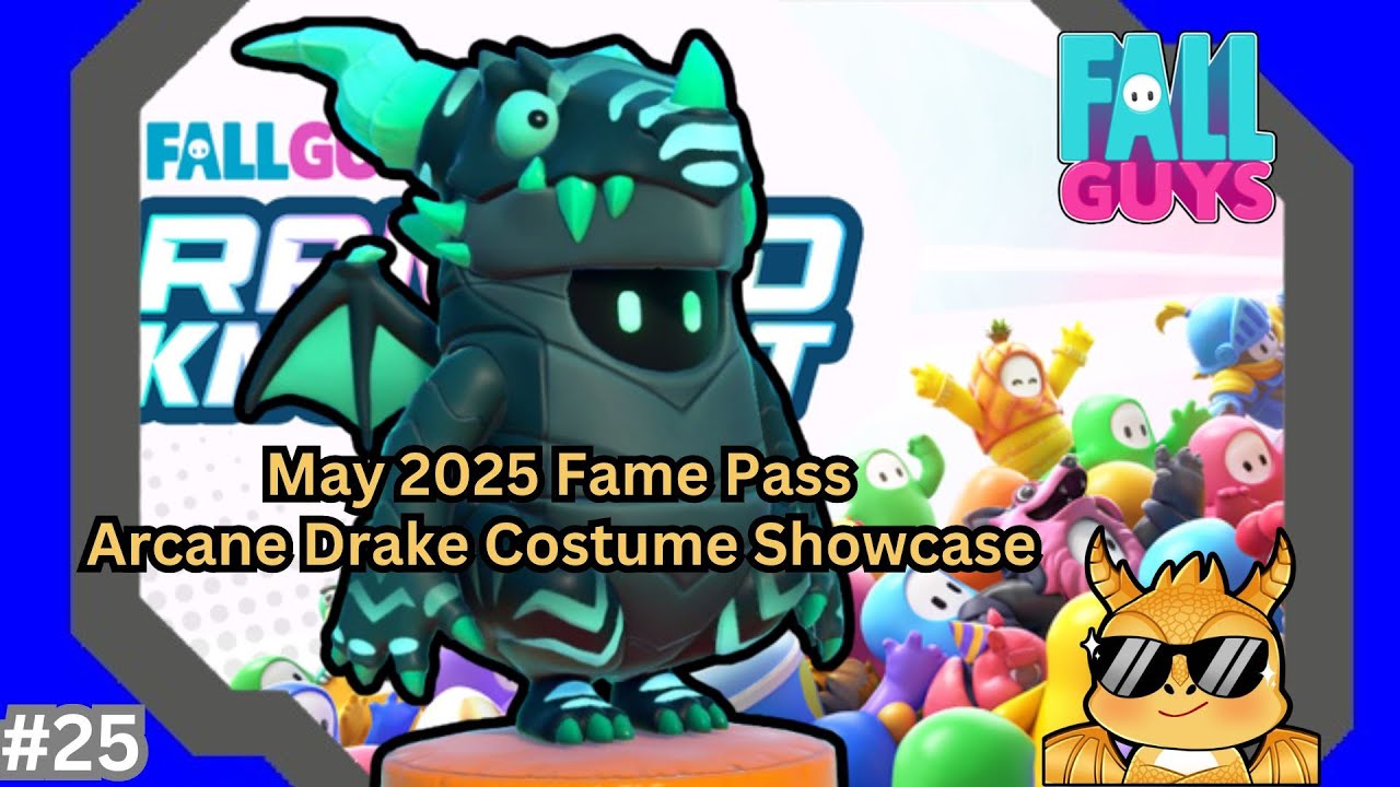 [EN/ID 🔴LIVE 07-JUL-2025] Fall Guys 9600+👑Arcane Drake Costume Showcase ...