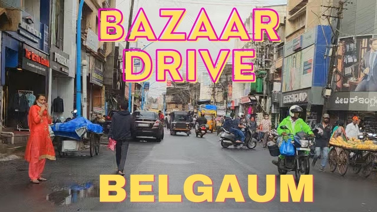 Khade Bazaar Drive in Belgaum/Belagavi Karnataka - YouTube