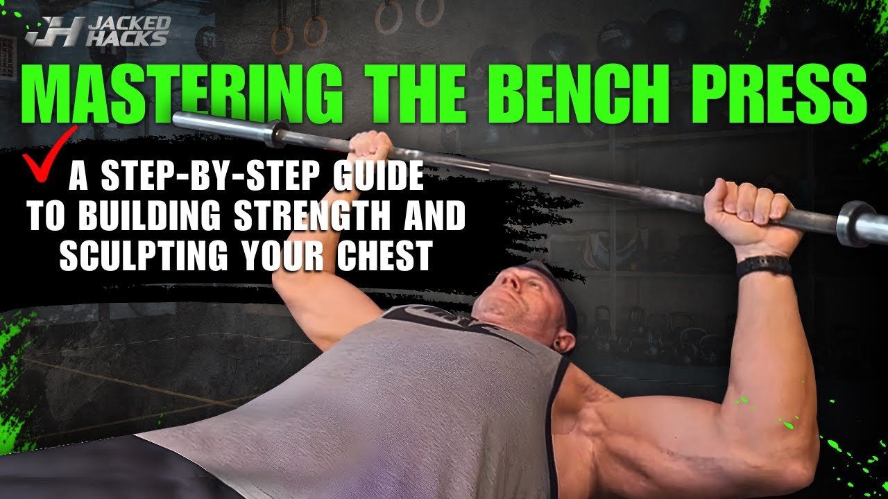 MASTERING THE BENCH PRESS: A Step-by-Step Guide to Building Strength ...