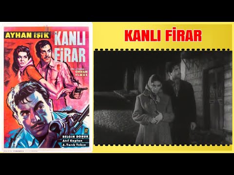 Kanlı Firar 1960 | Ayhan Işık Belgin Doruk | Yeşilçam Filmi Full İzle