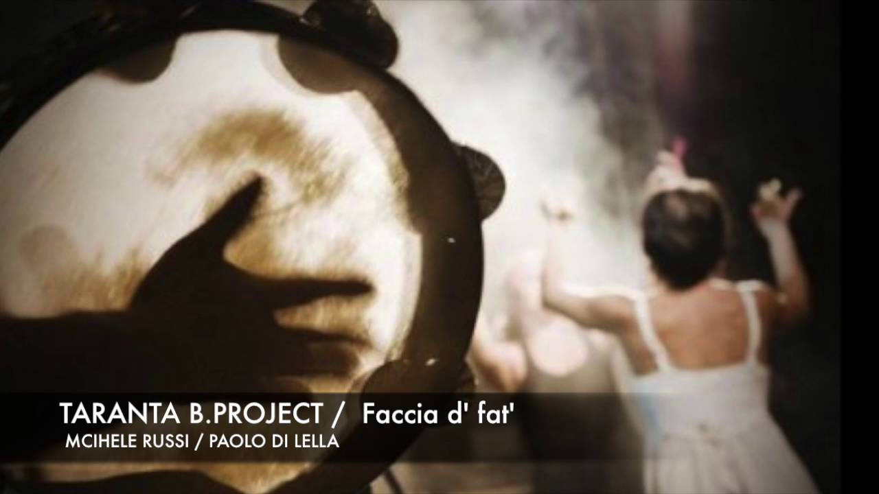 Taranta Project / Faccia d fat' - MICHELE RUSSI - PAOLO DI LELLA - YouTube