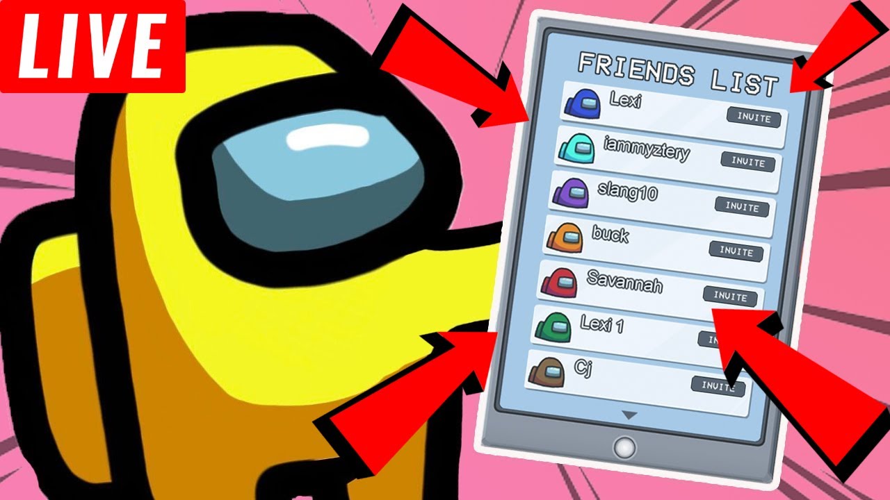 THEY ADDED FRIENDS LISTS | AMONG US LIVE with VIEWERS | USE My Friend ...