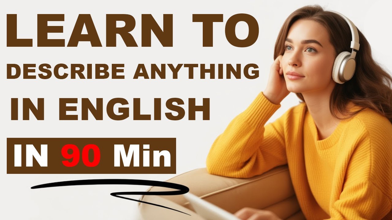 10 Smart Ways to Describe Anything in English | Speak Naturally & Sound ...