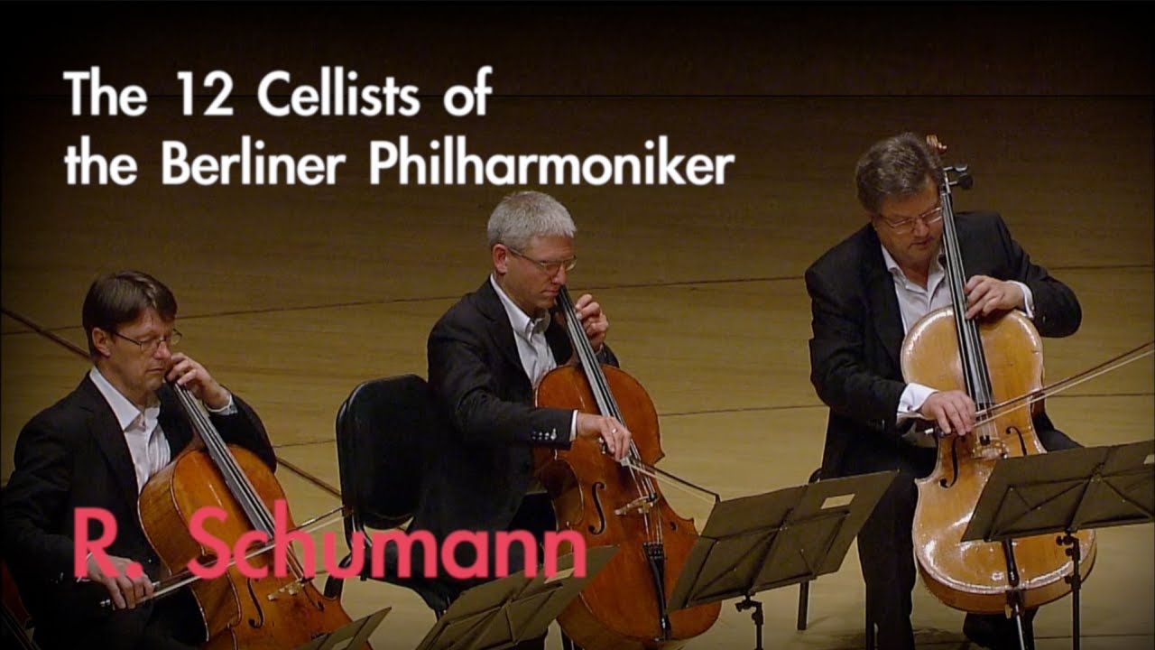 The 12 Cellists of the Berliner Philharmoniker - R. Schumann : Romanze ...