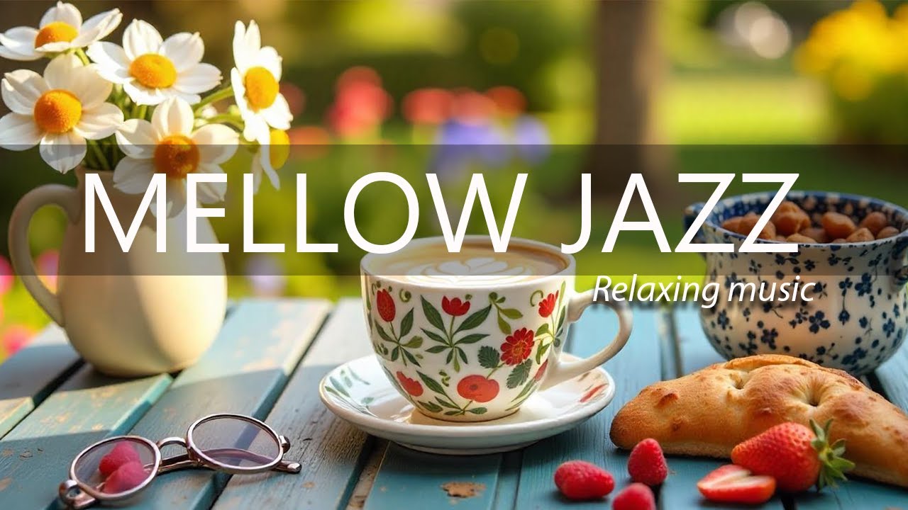 Mellow jazz, Soothing Instrumental and Jazz Music to accompany your ...