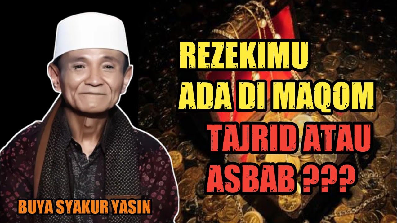 BUYA SYAKUR YASIN - RAHASIA REZEKI - YouTube