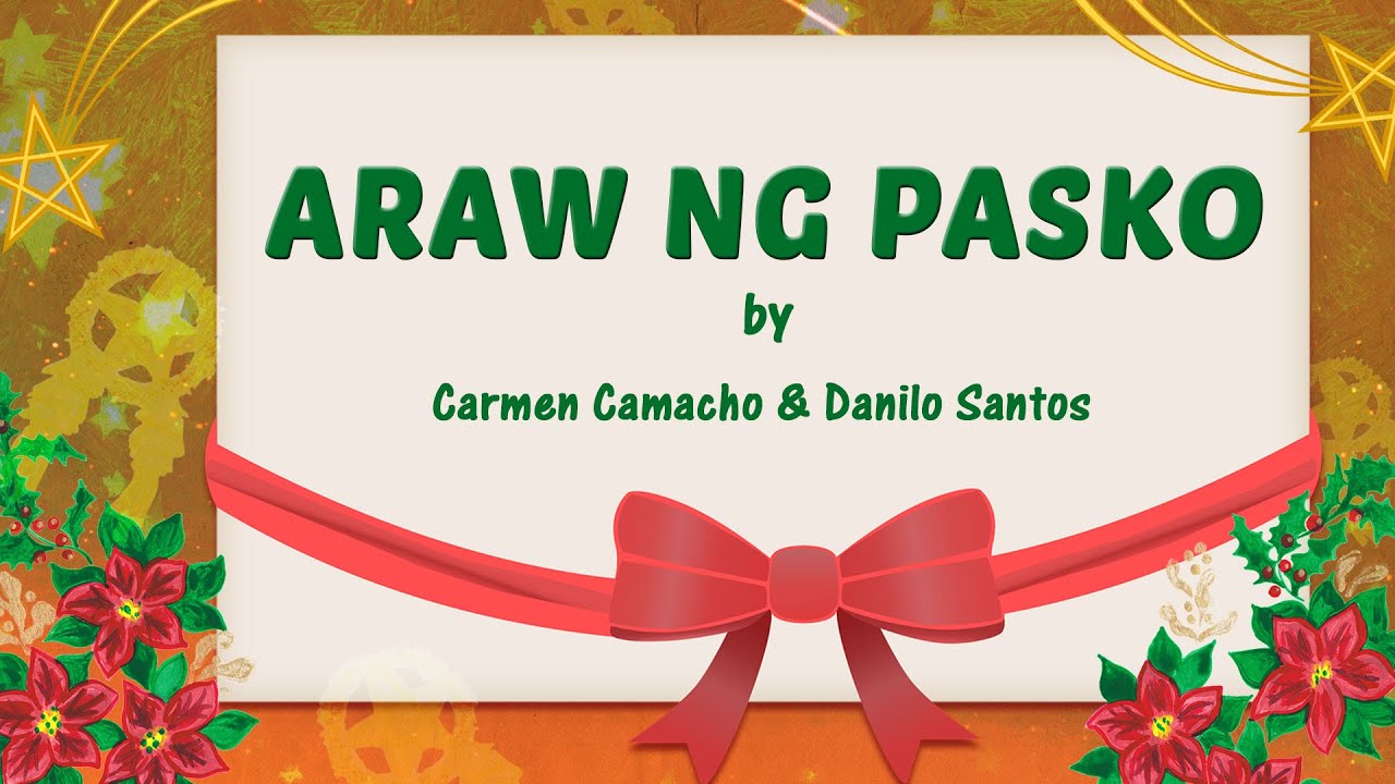ARAW NG PASKO - Carmen Camacho & Danilo Santos (Lyric Video) OPM ...