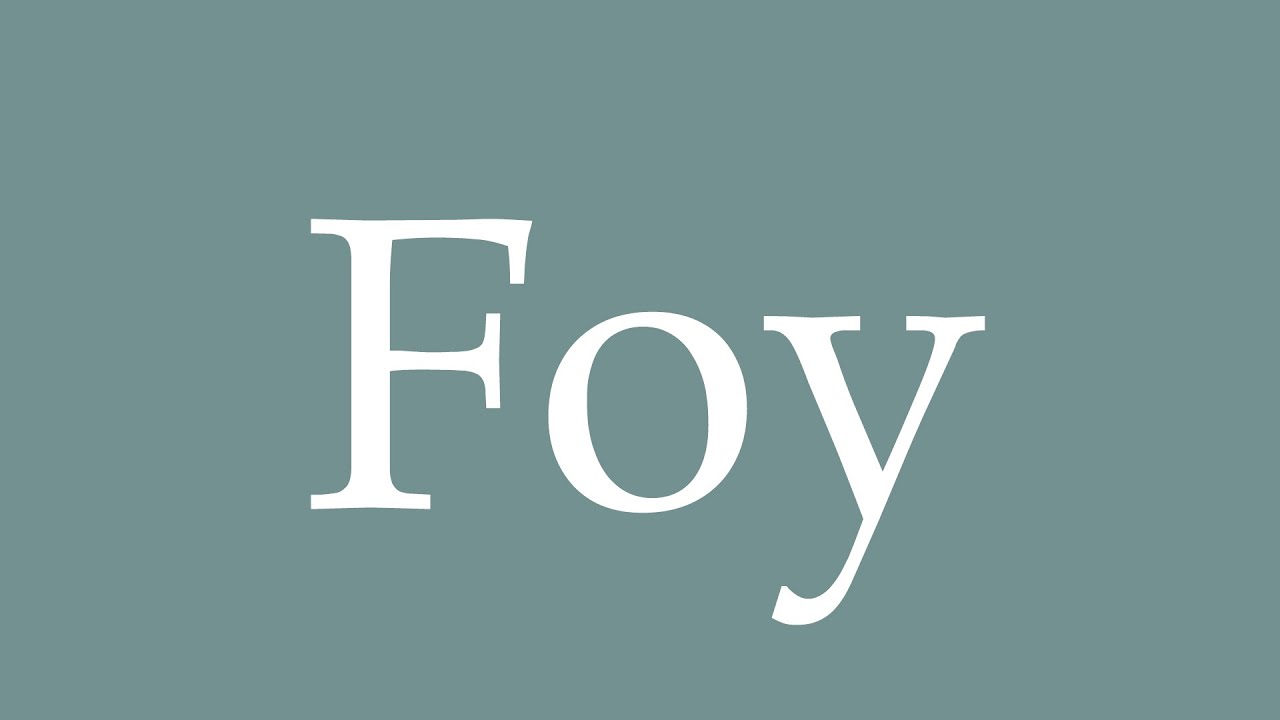 How to Pronounce ''Foy'' Correctly in French - YouTube