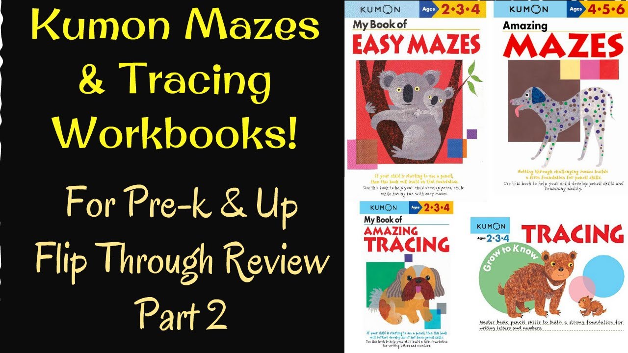 Kumon Mazes & Tracing Workbooks for Pre-k & Up: Flip Through Review ...