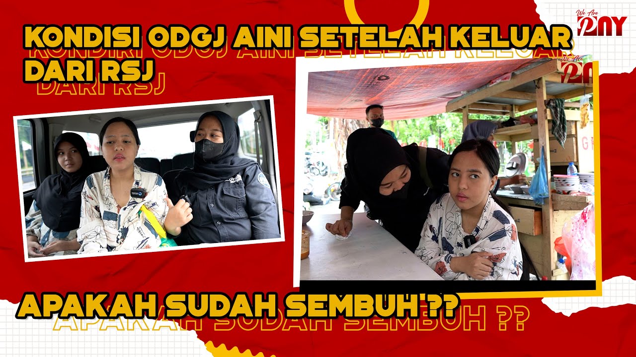 KONDISI ODGJ CANTIK MBA AINI SETELAH KELUAR DARI RSJ - YouTube