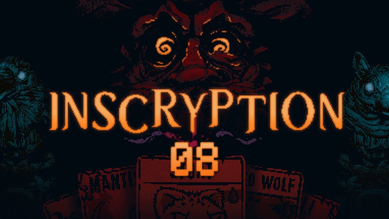 Inscryption | 08 | FINALE | - YouTube