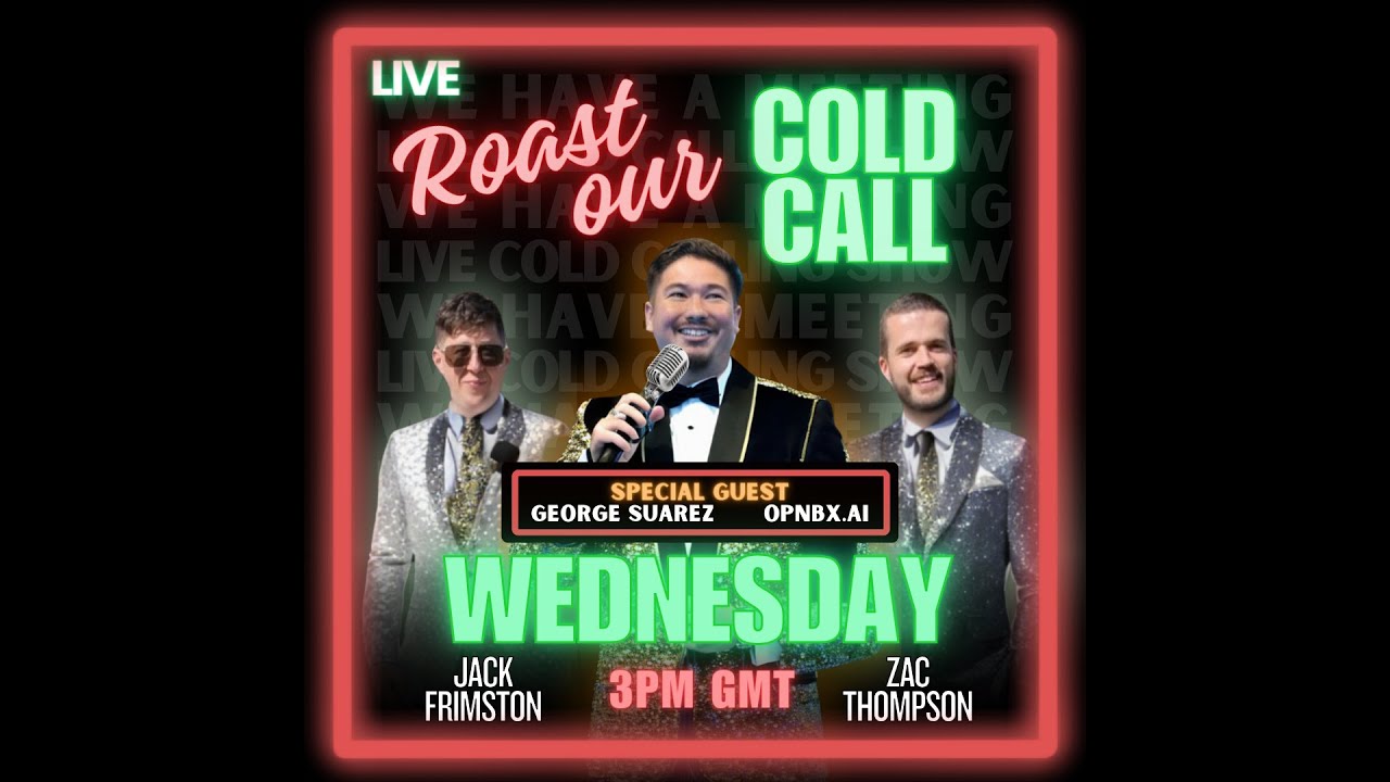 LIVE COLD CALLING SHOW - Episode 4 - SPECIAL GUEST OPNBX - YouTube