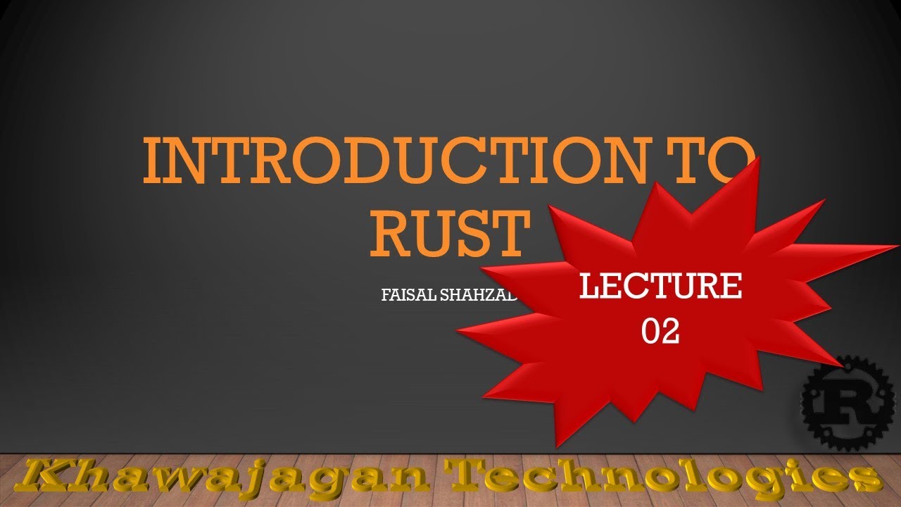 Introduction To Rust Lecture 02 Part 02 Float Variables Youtube
