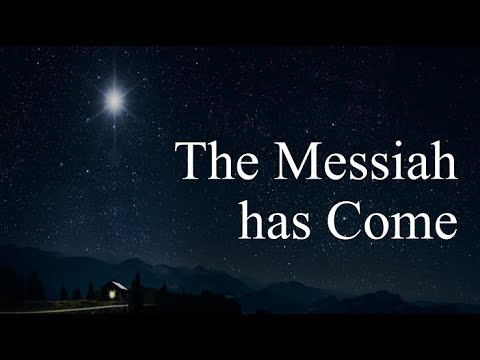 The Messiah Has Come - YouTube