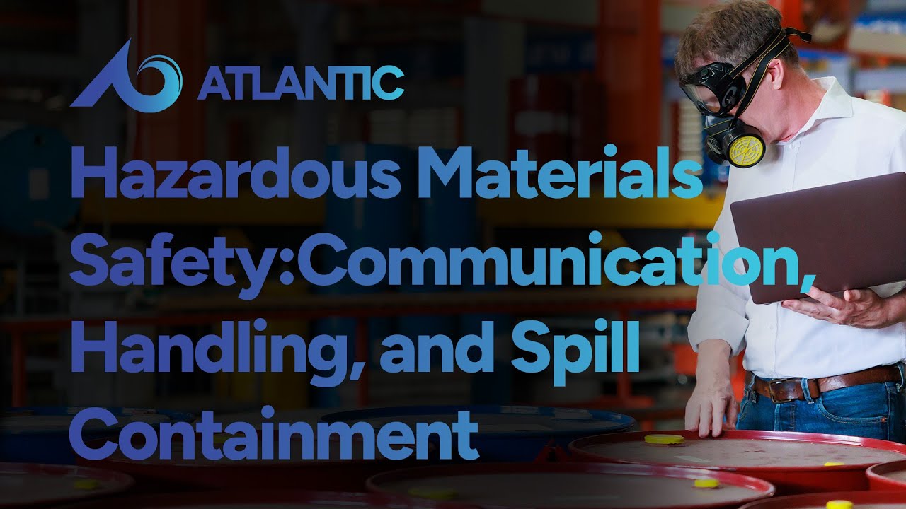 Hazardous Materials Safety: Communication, Handling, and Spill ...