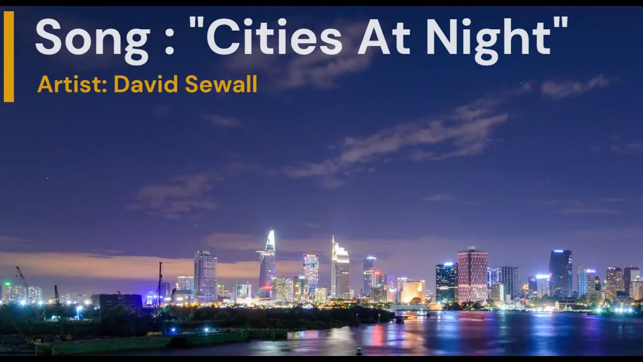 Song: "Cities at Night" - Artist: David Sewall - YouTube Music