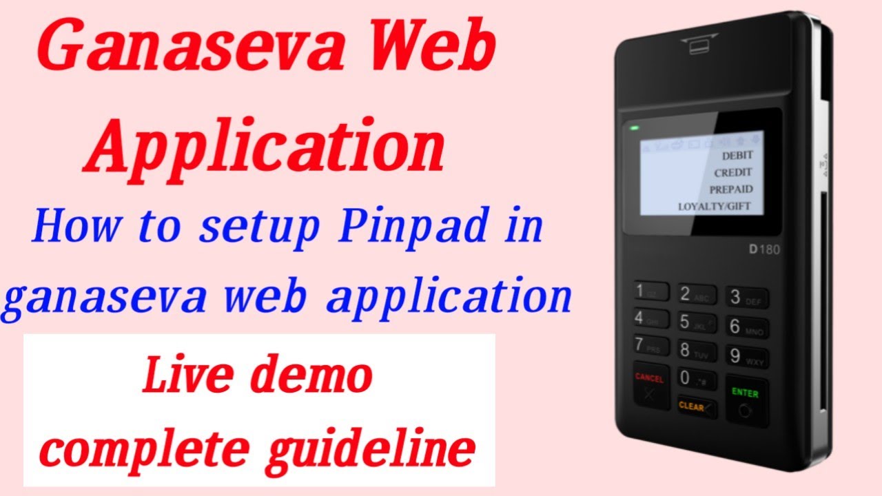 How to setup pinpad device in ganaseva web application | pinpad ...