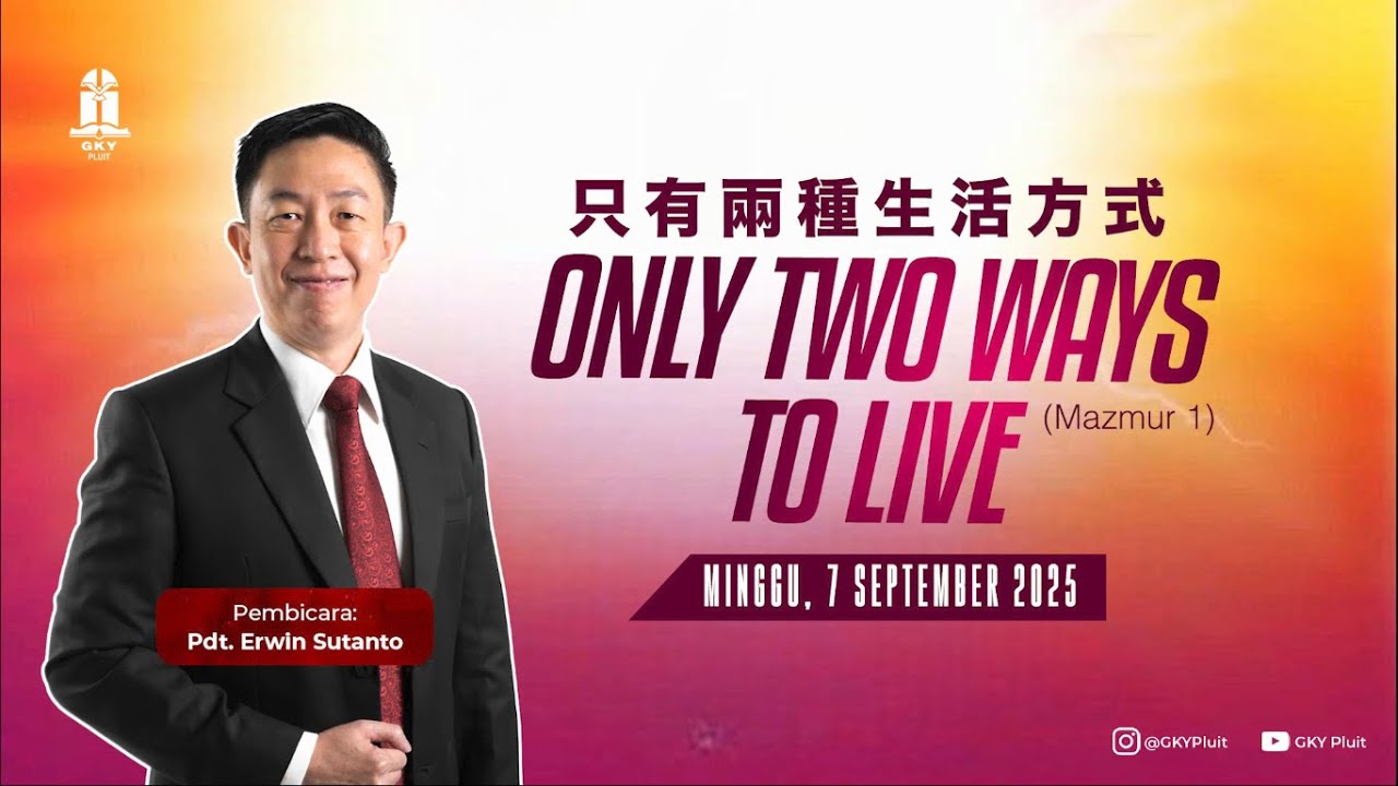 Pdt. Erwin Sutanto - 只有兩種生活方式 ONLY TWO WAYS TO LIVE (Mazmur 1) - YouTube