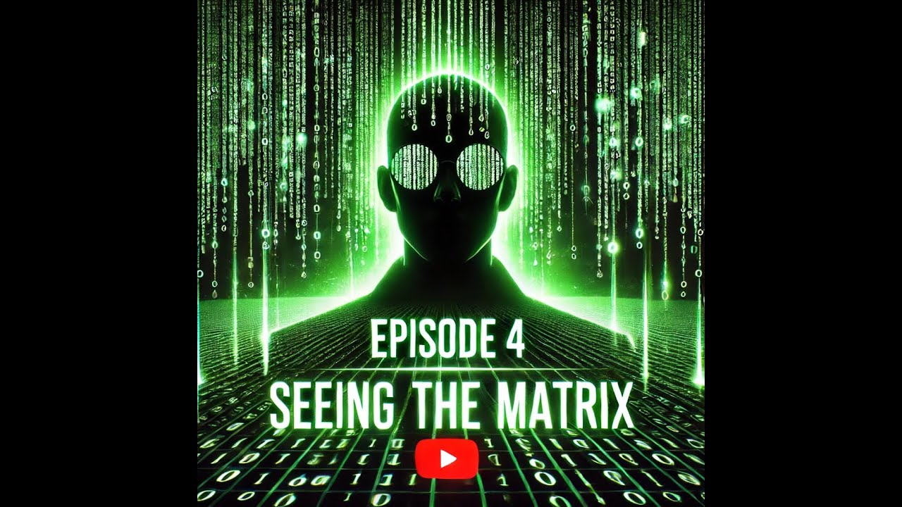 The Matrix Code: Unveiling the Program That Shapes Reality - Ep 4 - YouTube