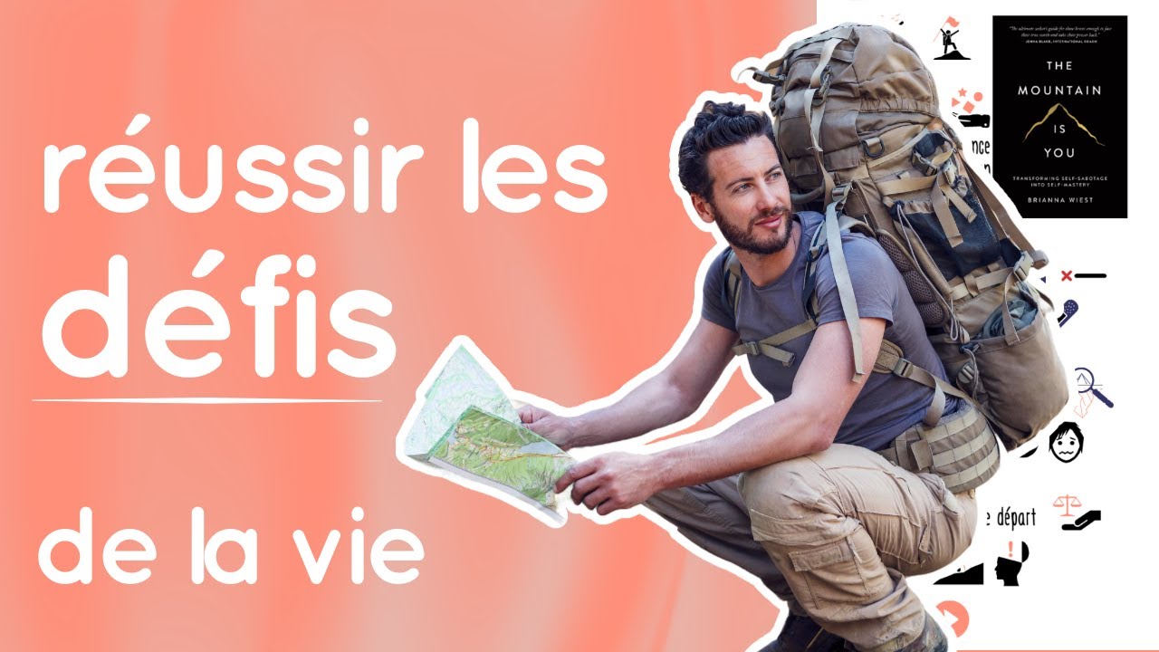 🏔️ RÉUSSIR les DÉFIS de la vie : conquérez votre montagne !! - YouTube