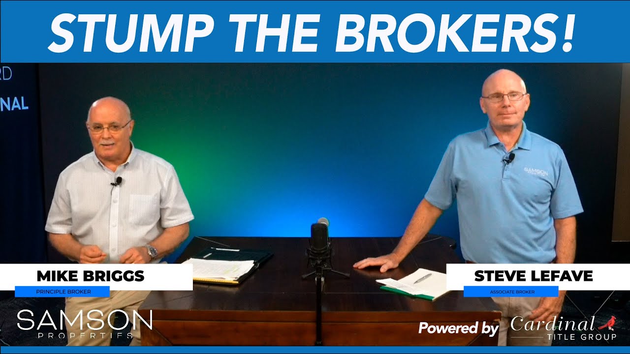 Samson Properties Stump the Brokers with Mike Briggs & Steve Lefave - Brokers Extraordinaire ...