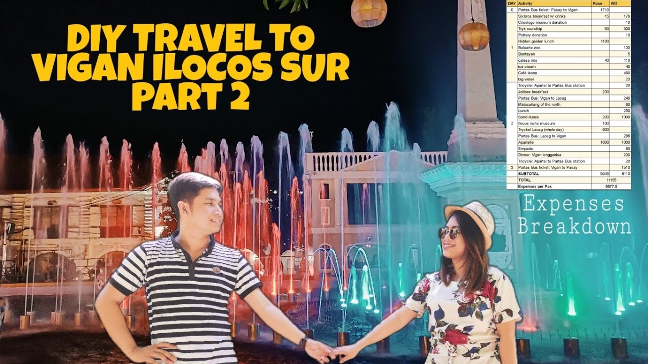 DIY TRAVEL TO VIGAN, ILOCOS SUR PART 2 (BREAKDOWN OF EXPENSES) - YouTube