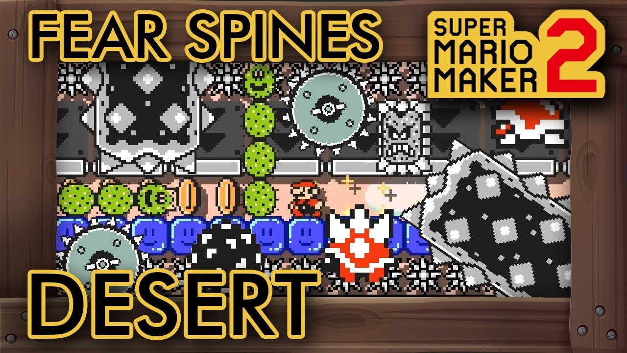 Super Mario Maker 2 - Can Mario Survive the Fear Spines Desert? - YouTube