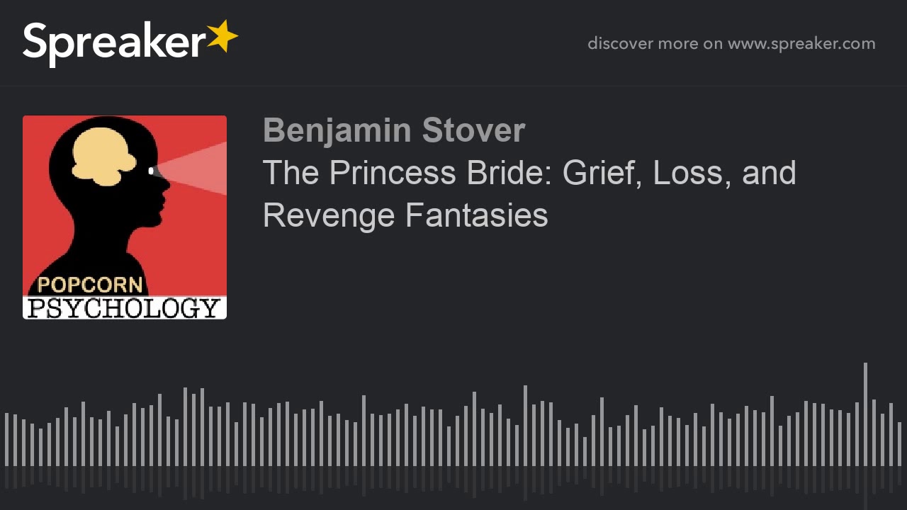 The Princess Bride: Grief, Loss, and Revenge Fantasies - YouTube