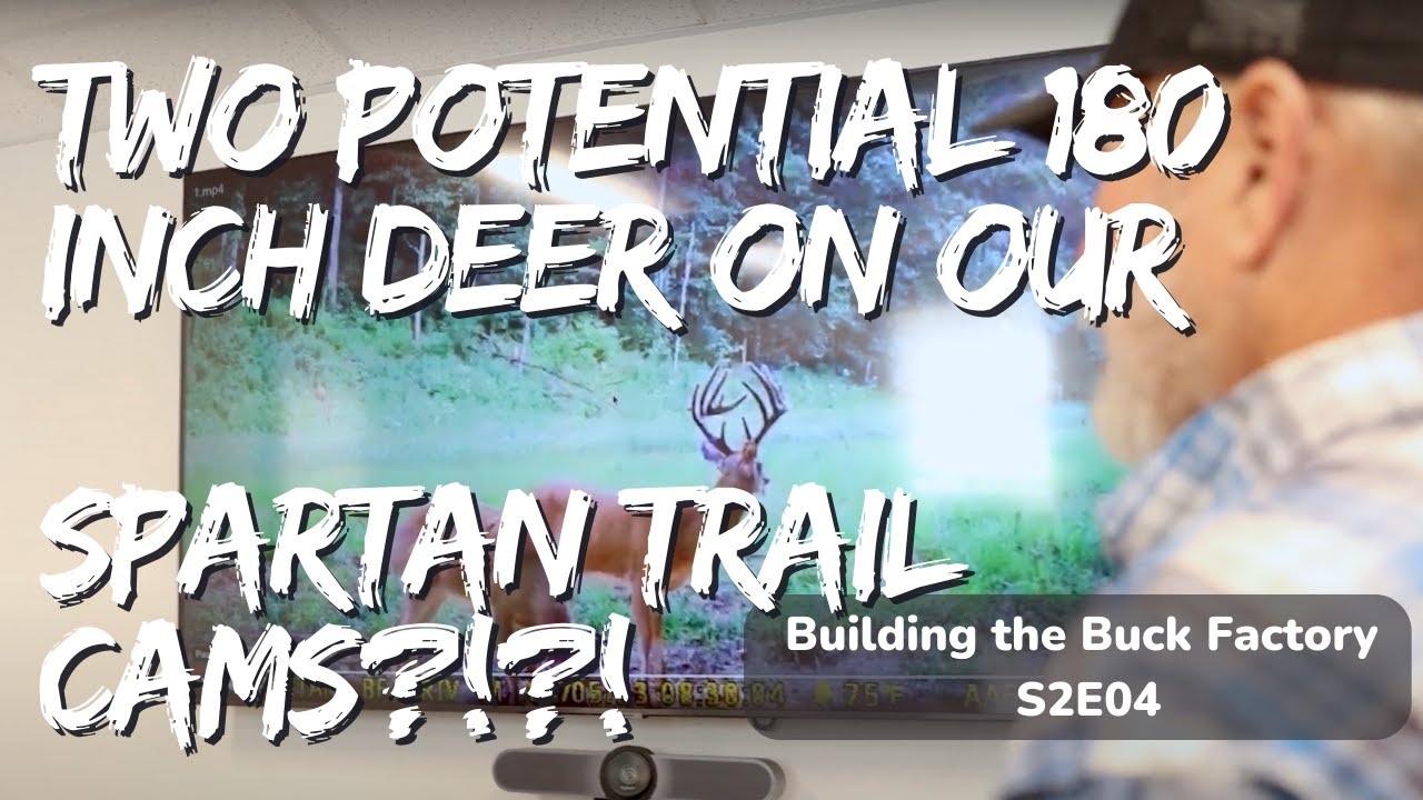 TWO POTENTIAL 180 INCH DEER ON OUR SPARTAN TRAIL CAMS?!?! | Building ...
