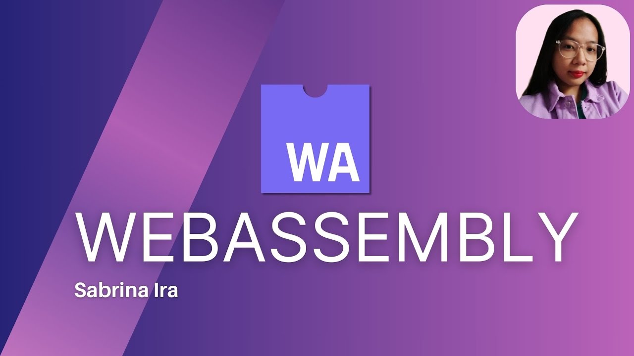 Tech Talk | WebAssembly | Sabrina Ira (Feb 2025) - YouTube