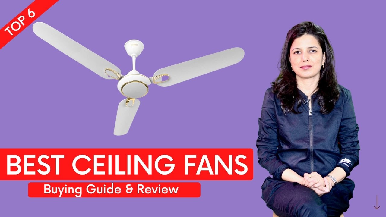 Best Ceiling fans to Buy in 2021 | Budget Ceiling fans | Buying Guide ...