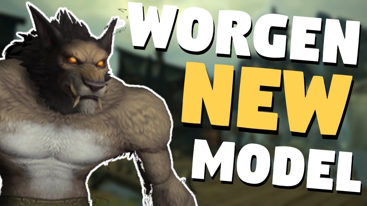 New Worgen Model