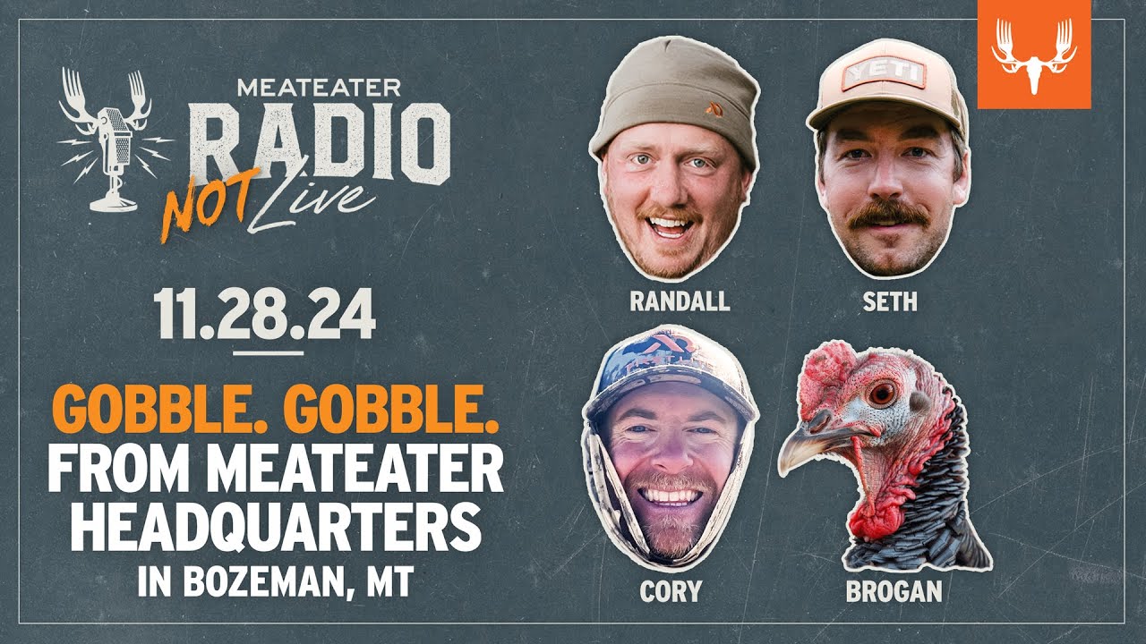 MeatEater Radio (Not) Live! | 11.28.24 | With Randall, Seth, Cory, and ...