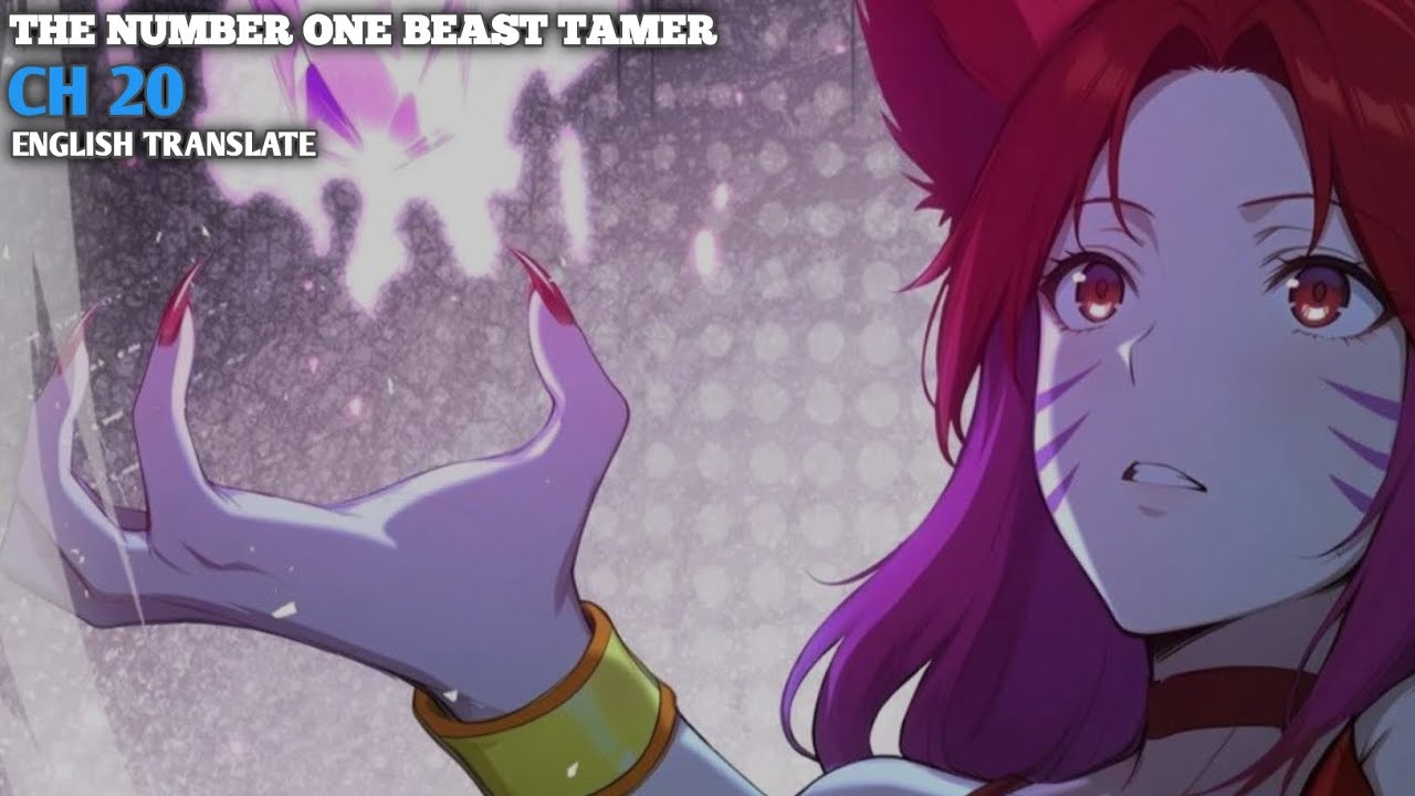 The Number One Beast Tamer | The Number One Beast Master | Chapter 20 ...