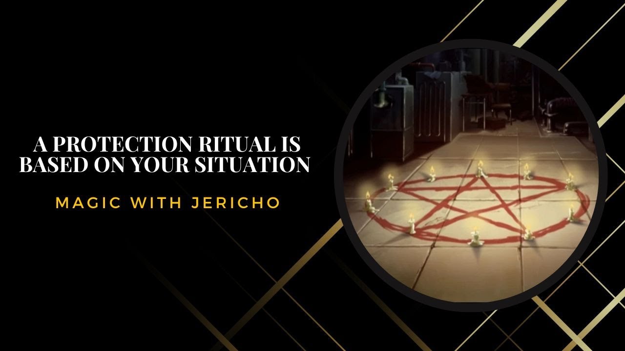 A Protection Ritual Is Based On Your Situation - YouTube