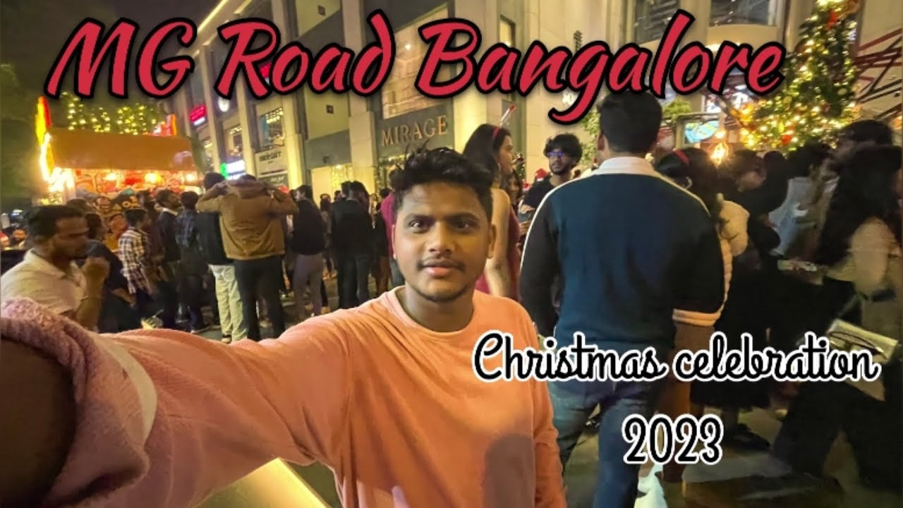 MG Road Bangalore | Christmas Celebration | Full Explore || 2023 - YouTube
