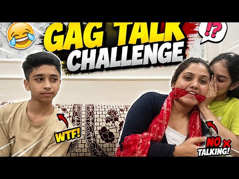 GAG TALK CHALLENGE 😂 | Bina bole kaun jeetega? 🤐🔥