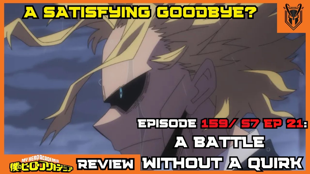 My Hero Academia Season 7 Finale/ Episode 21: A Battle Without a Quirk ...
