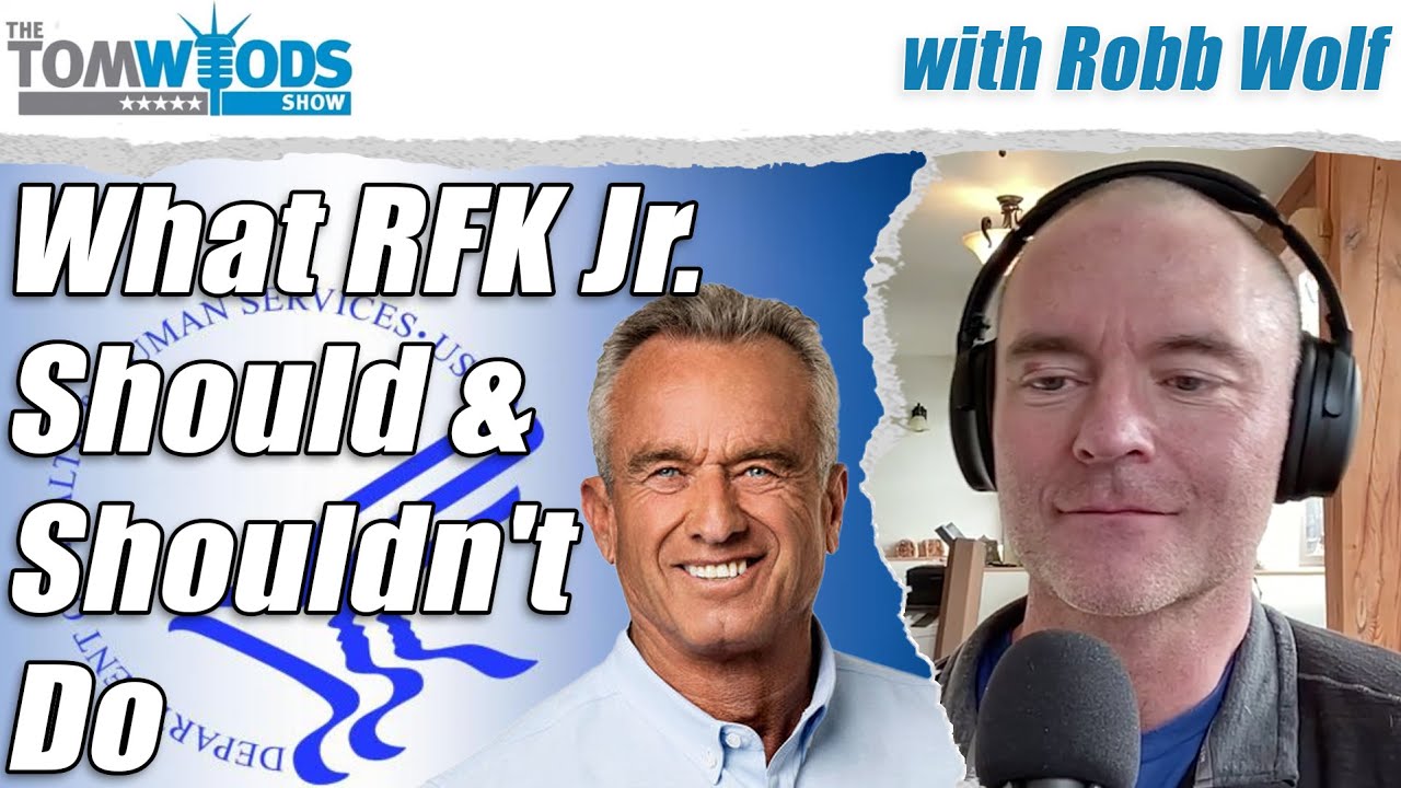 Robb Wolf on What RFK Jr. Should and Shouldn't Do | Tom Woods Show ...